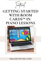 Getting Started with Boom Cards™ in Piano Lessons - Melody Payne ...
