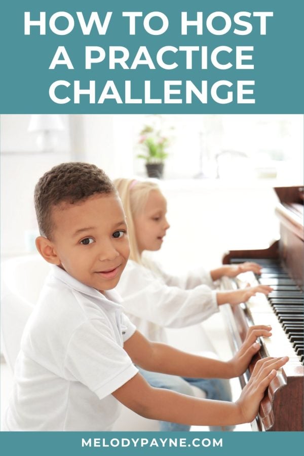 How to Host a Piano Practice Challenge - Melody Payne - Music for a ...