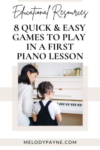 8 Easy Games to Play in a First Piano Lesson - Melody Payne - Music for ...